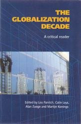 The Globalization Decade; A Critical Reader by Colin Leys Leo Panitch | Goodreads
