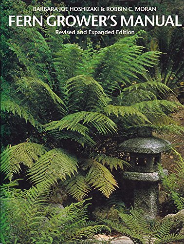 Fern Grower's Manual: Revised and Expanded Edition by Barbara Joe ...