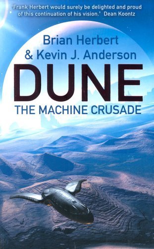 The Machine Crusade: Legends of Dune by Brian Herbert | Goodreads