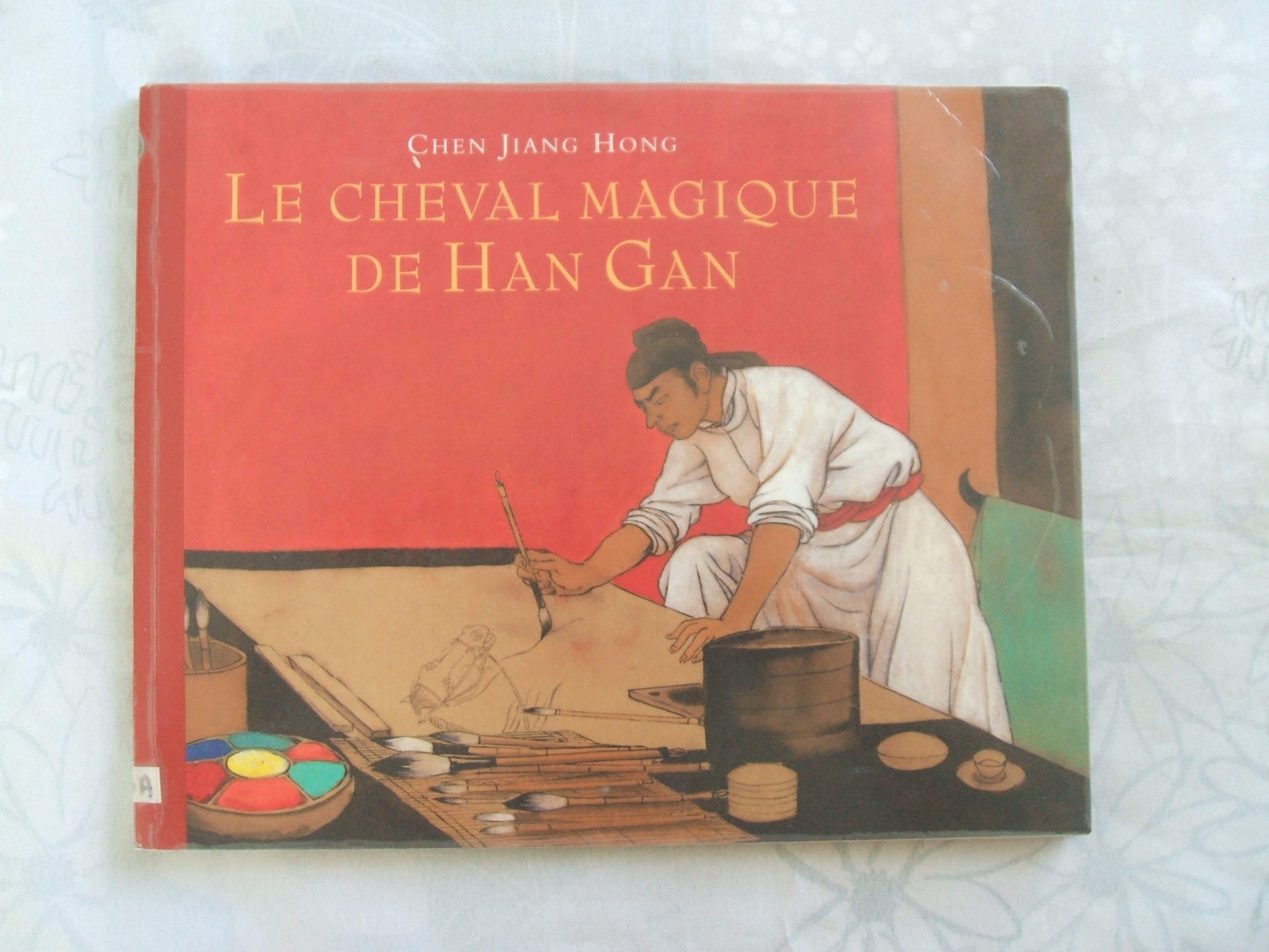 Le cheval magique de Han Gan by Jiang Hong Chen | Goodreads