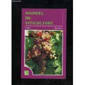 Manuel de viticulture: Guide technique du viticulteur by Alain Reynier ...