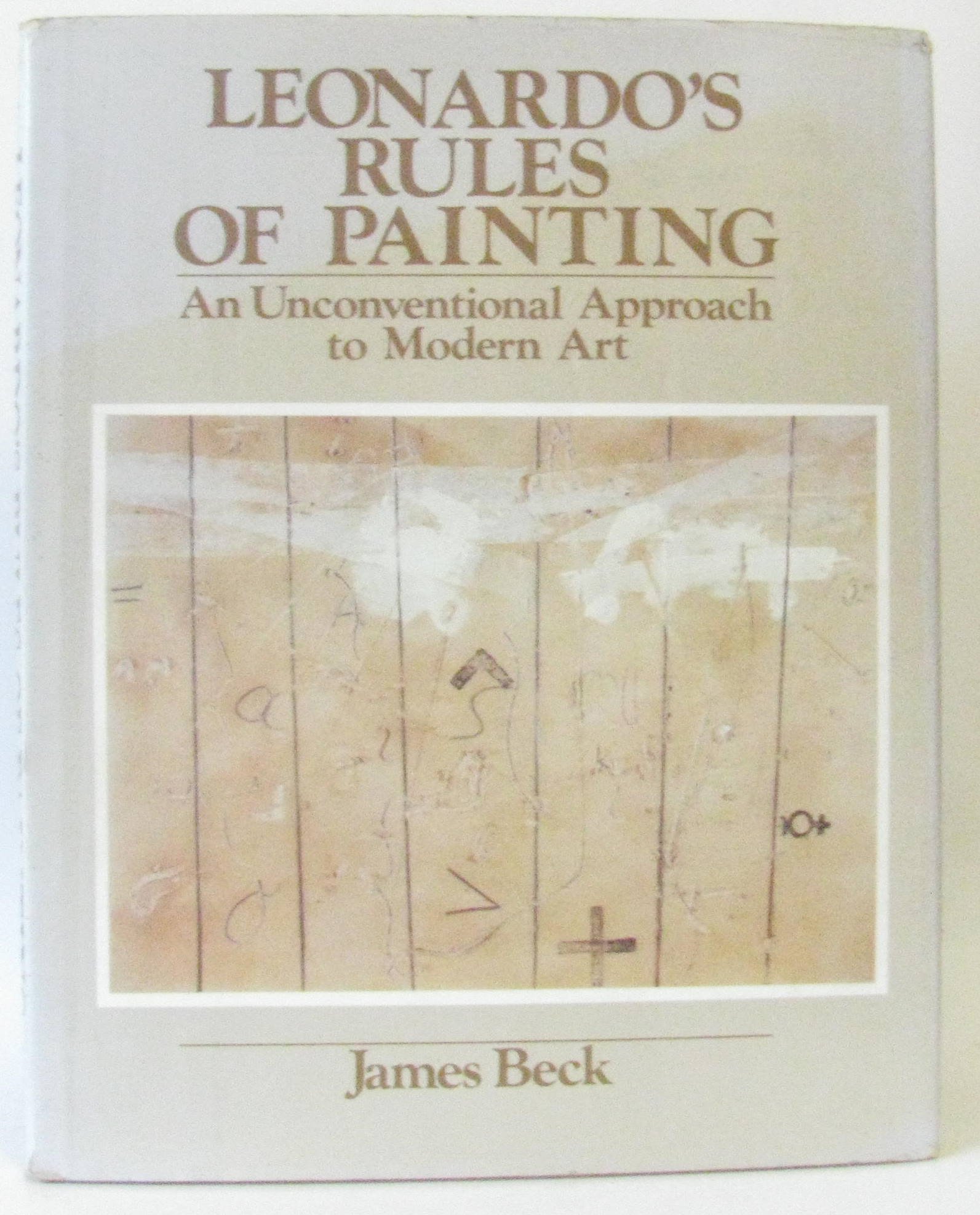Leonardo's Rules of Painting: An Unconventional Approach to Modern Art ...