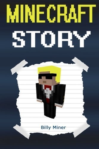 Minecraft Story: An Exciting Minecraft Story (Minecraft Stories ...