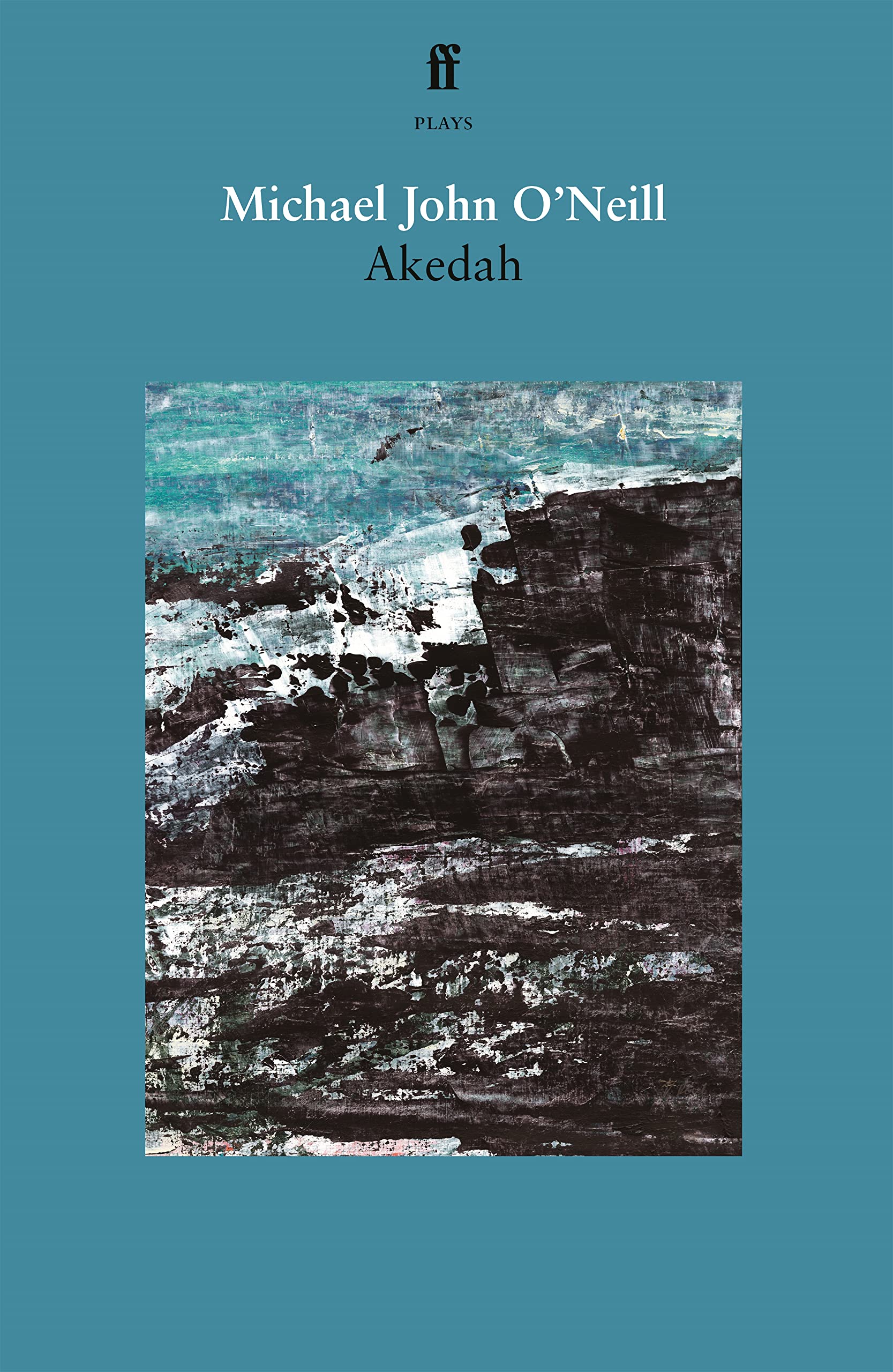 Akedah by Michael John O'Neill | Goodreads