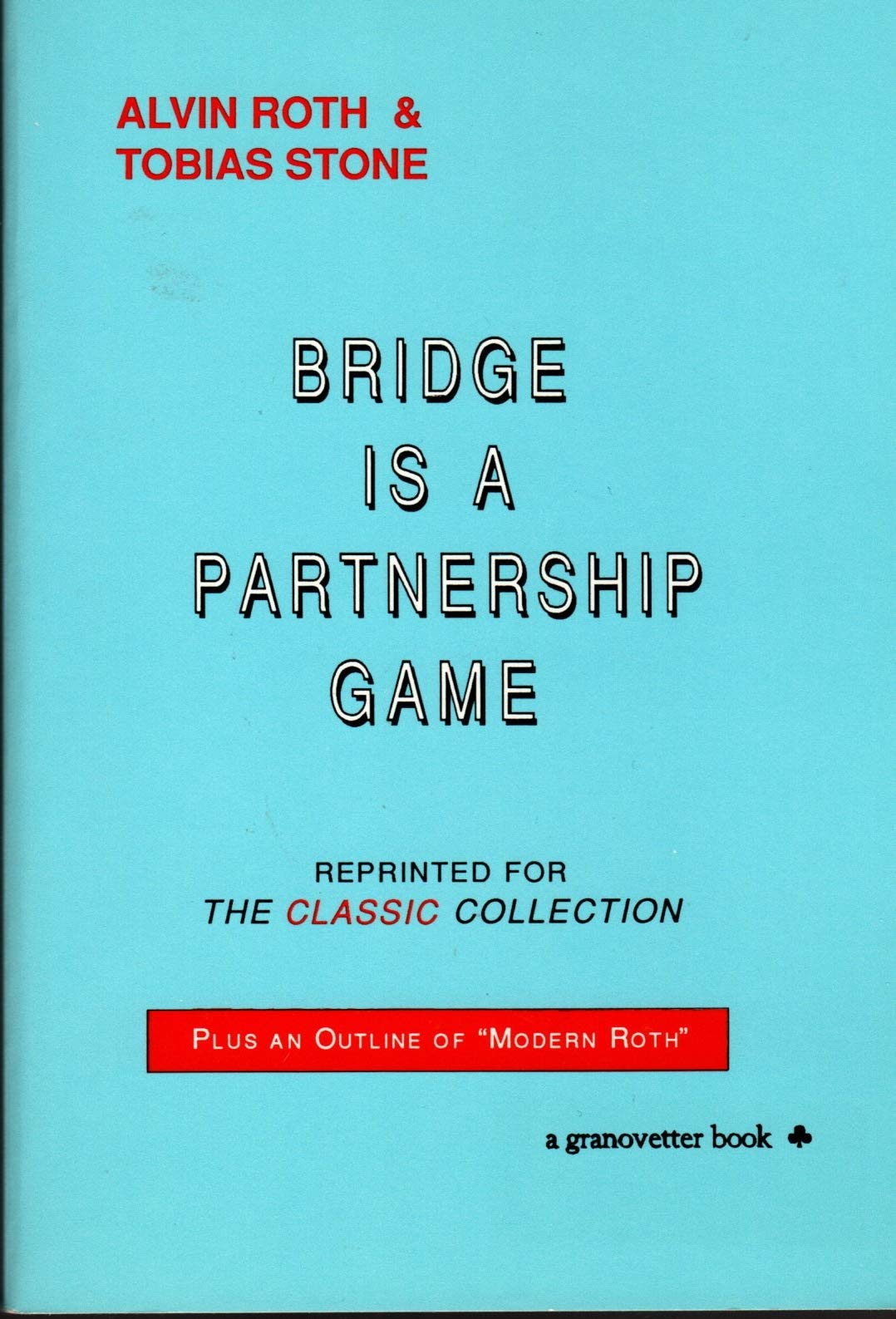 Bridge Is a Partnership Game by Alvin Leon Roth | Goodreads