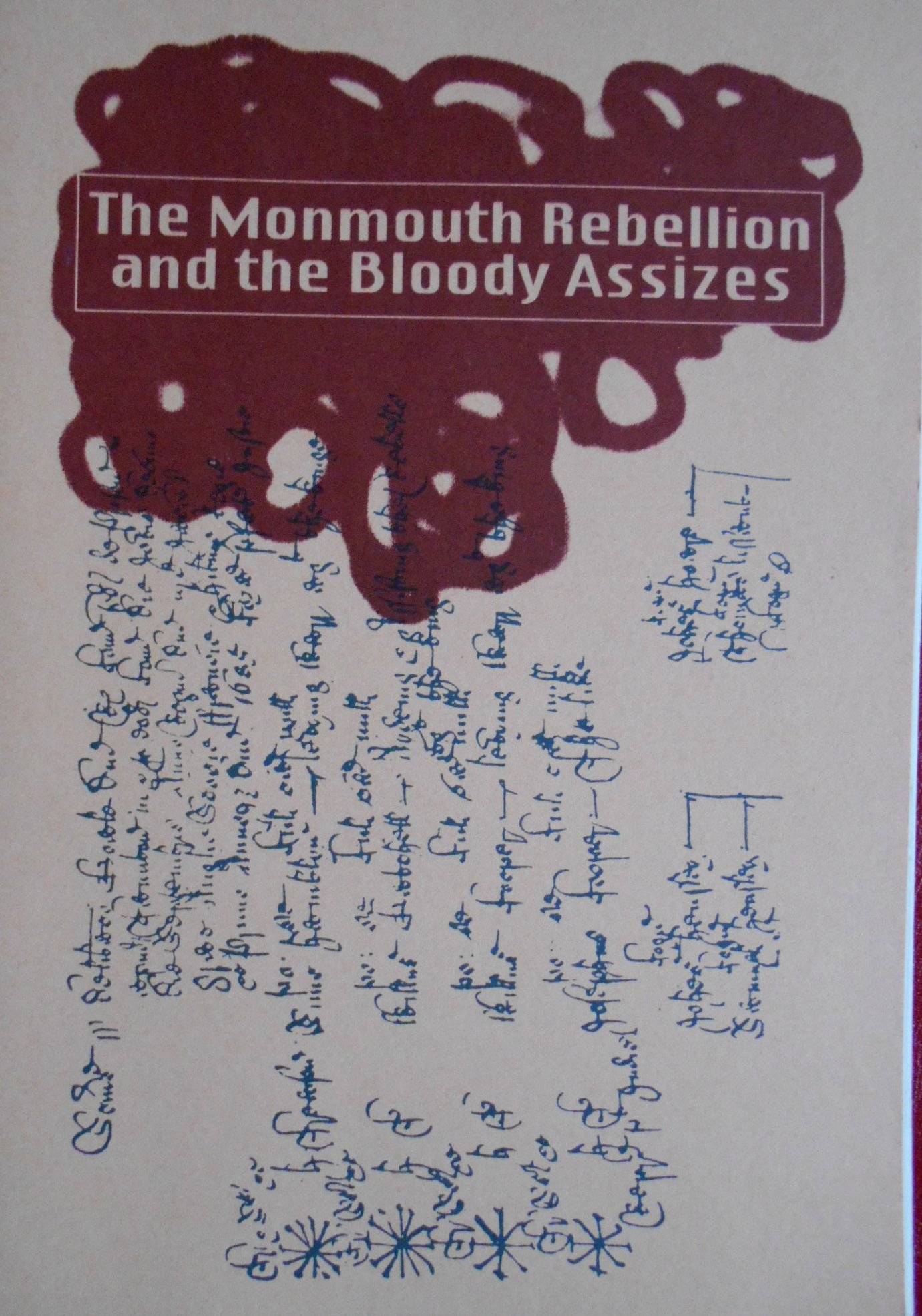 The Monmouth Rebellion and the Bloody Assizes by Geoff Sawers | Goodreads