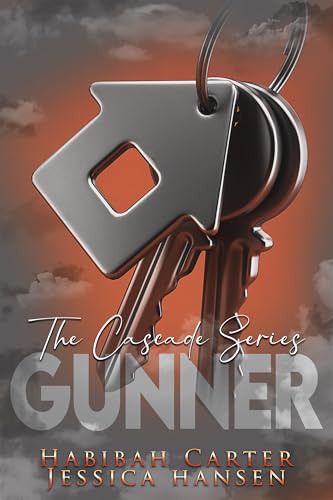 Gunner: The Cascade Series by Habibah Carter | Goodreads