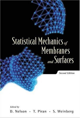Statistical Mechanics of Membranes and Surfaces (Second Edition): The ...
