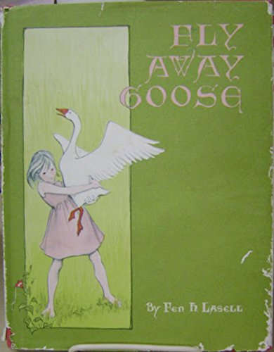 Fly away goose, by Fen H Lasell | Goodreads