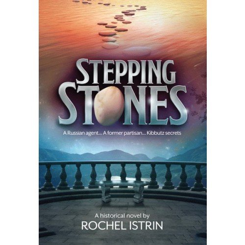 Stepping Stones by Rochel Istrin | Goodreads