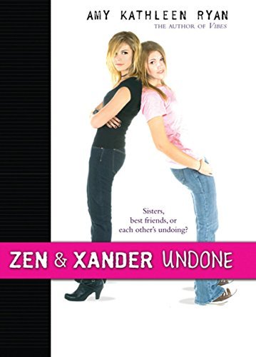 Zen and Xander Undone by Amy Kathleen Ryan by Amy Kathleen Ryan | Goodreads