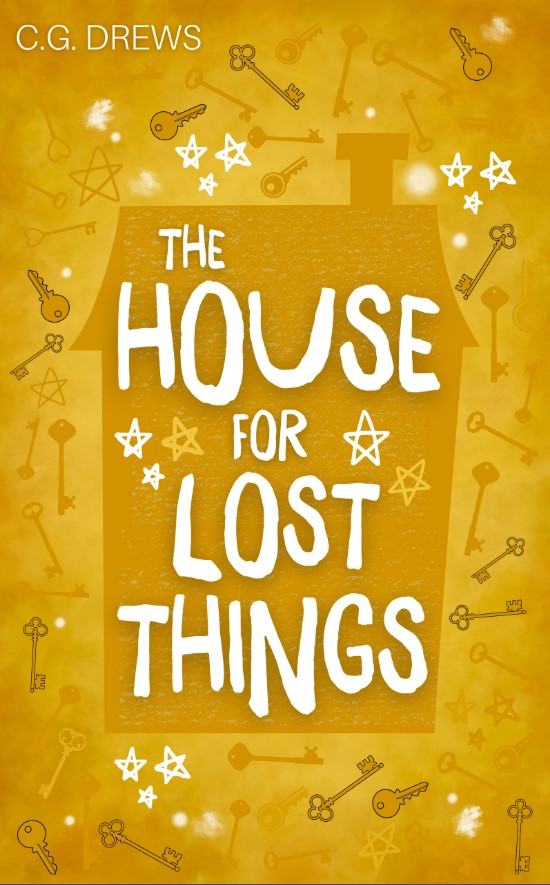 The House For Lost Things by C.G. Drews | Goodreads