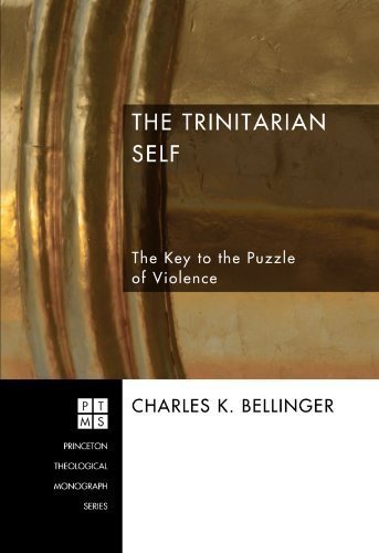 The Trinitarian Self: The Key to the Puzzle of Violence (Princeton ...