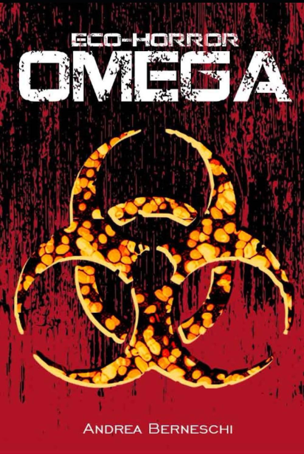 Eco-Horror Omega (Italian Edition) by Andrea Berneschi | Goodreads