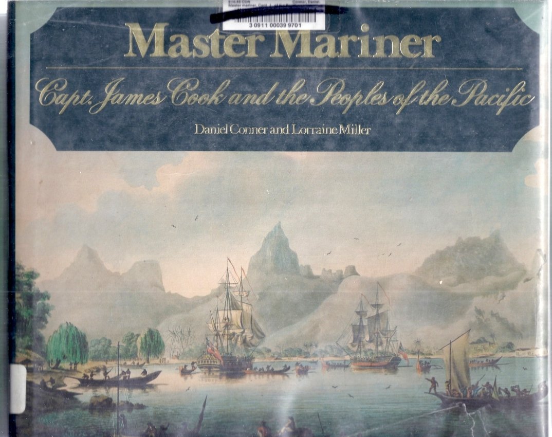 Master Mariner - Capt. James Cook and the Peoples of the Pacific by ...