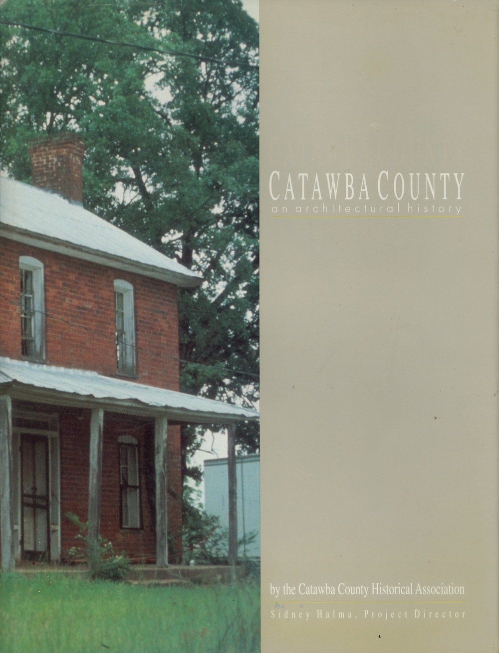 Catawba County: An Architectural History by Catawba County Historical ...