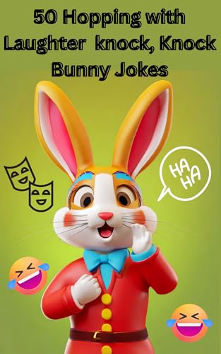 50 Hop into Laughter: A Bunny Jokes Collection for Kids Ages 4-8 by ...