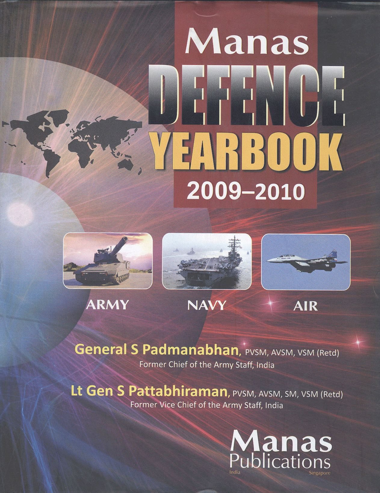 Manas Defence Year Book 2009-2010 by General S. Padmanabhan & Lt. Gen ...