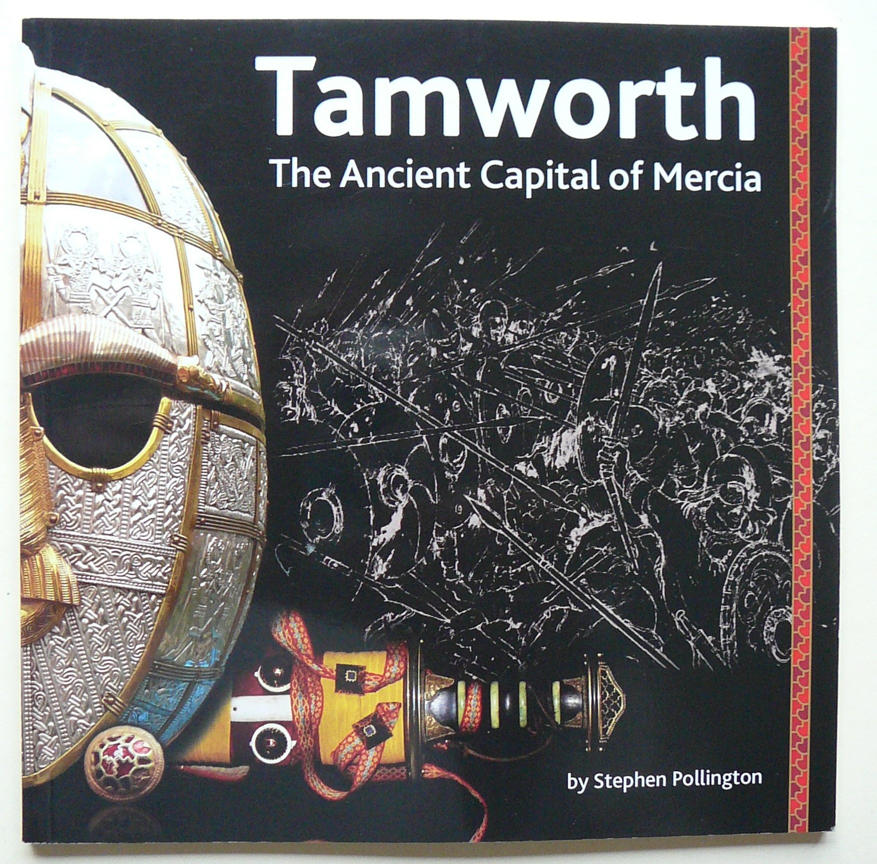 Tamworth The Ancient Capital of Mercia by Stephen Pollington | Goodreads