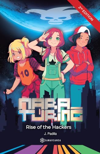 Mara Turing. Rise of the Hackers (Book #1) by Javi Padilla | Goodreads