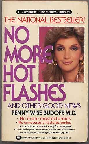 No More Hot Flashes by Penny Wise Budoff | Goodreads