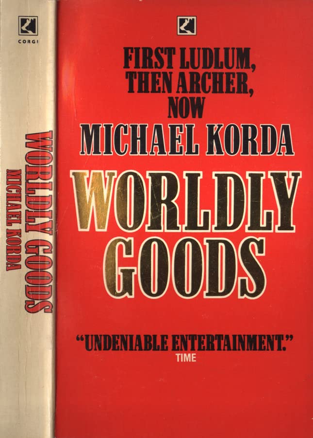 Worldly Goods by Michael Korda | Goodreads