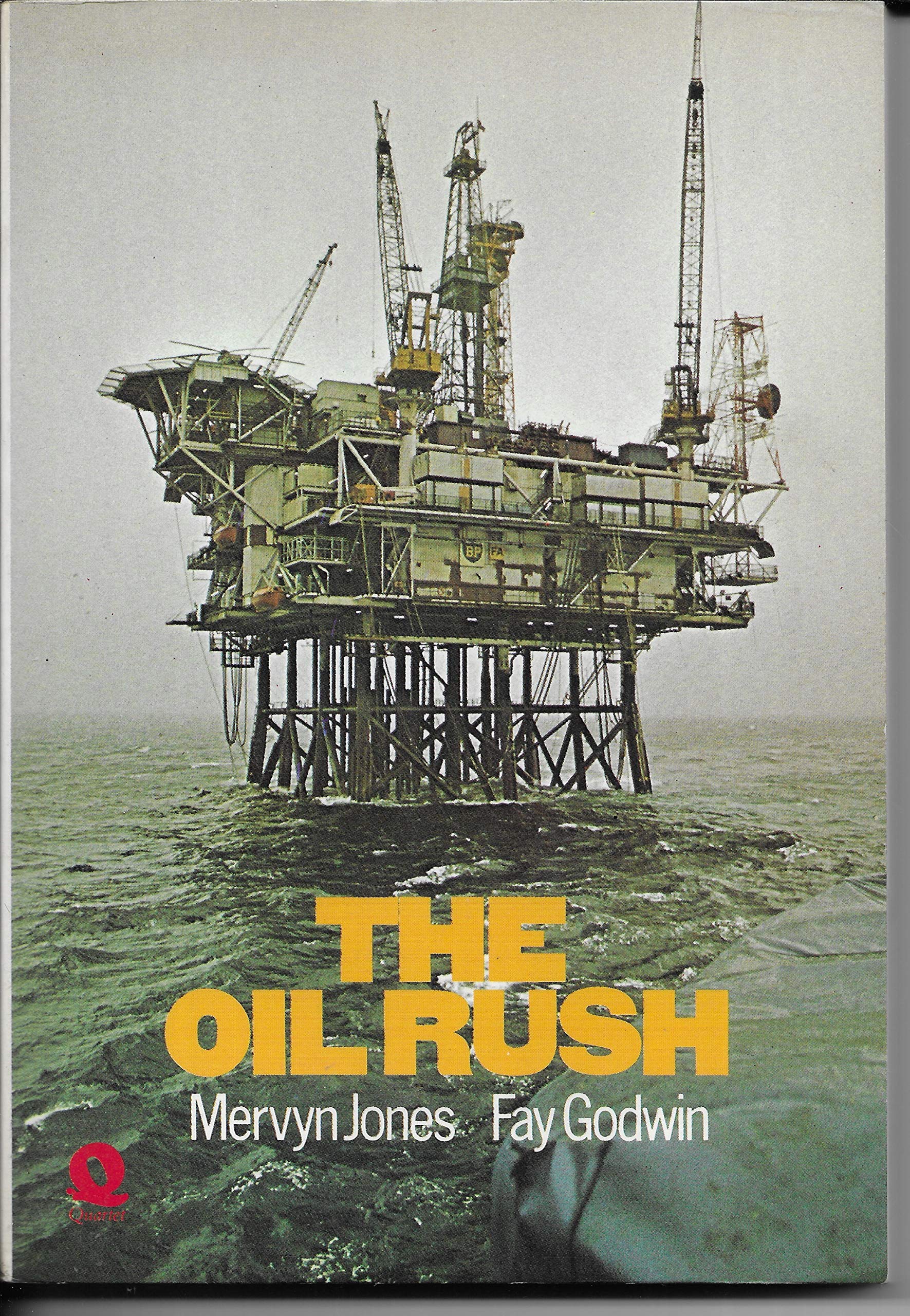 The oil rush by Mervyn Jones | Goodreads