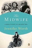 The Midwife: A Memoir of Birth, Joy, and Hard Times by Penguin Books ...