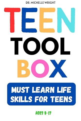 Teen Tool Box: Must Learn Life Skills for Teens by Michelle Wright ...