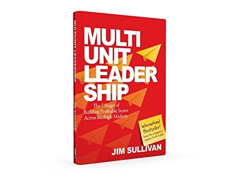Multi-Unit Leadership: The 7 Stages of Building Profitable Stores ...