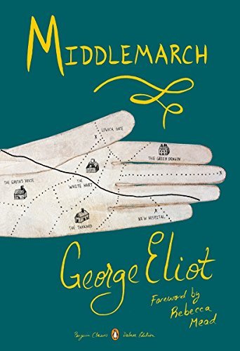 Middlemarch: (Penguin Classics Deluxe Edition) by George Eliot by ...