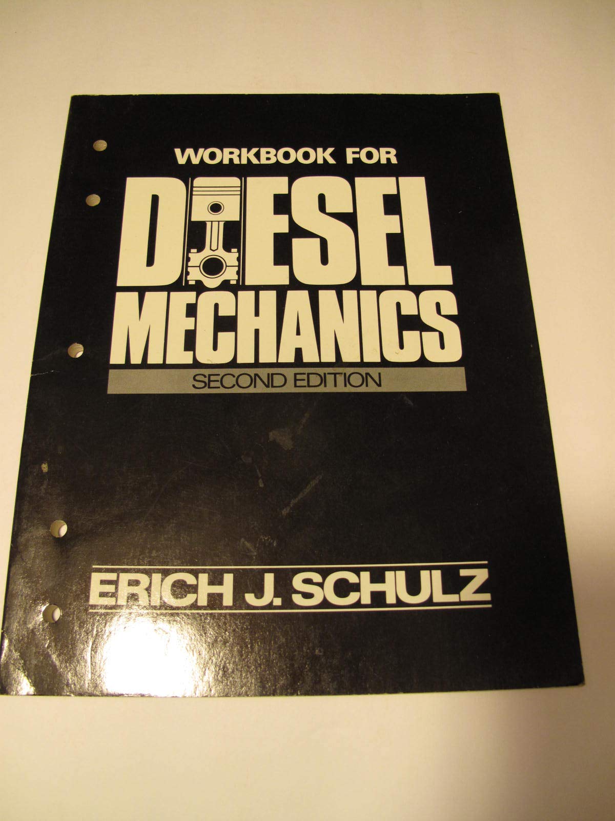 Workbook for Diesel Mechanics, 2nd Edition by Erich J. Schulz | Goodreads