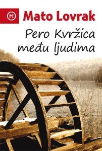Pero Kvržica među ljudima by Mato Lovrak | Goodreads