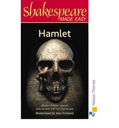 Shakespeare Made Easy: Hamlet by Alan Durband | Goodreads