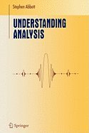 Understanding Analysis (11) by Abbott, Stephen [Paperback (2010)] by ...