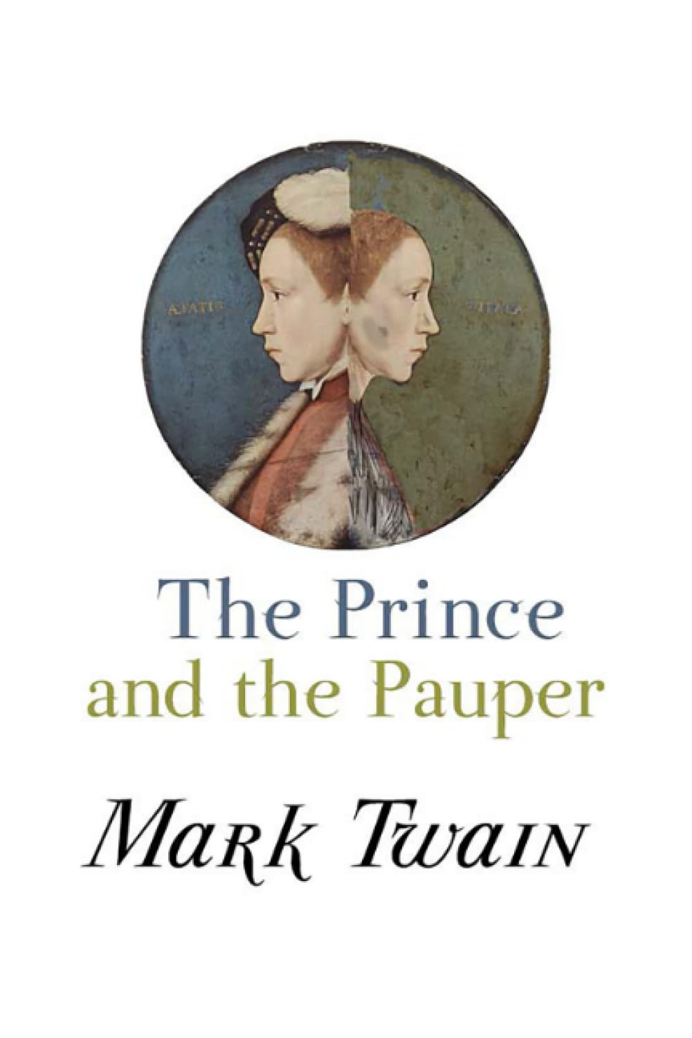 The Prince and the Pauper: by Mark Twain by Mark Twain | Goodreads