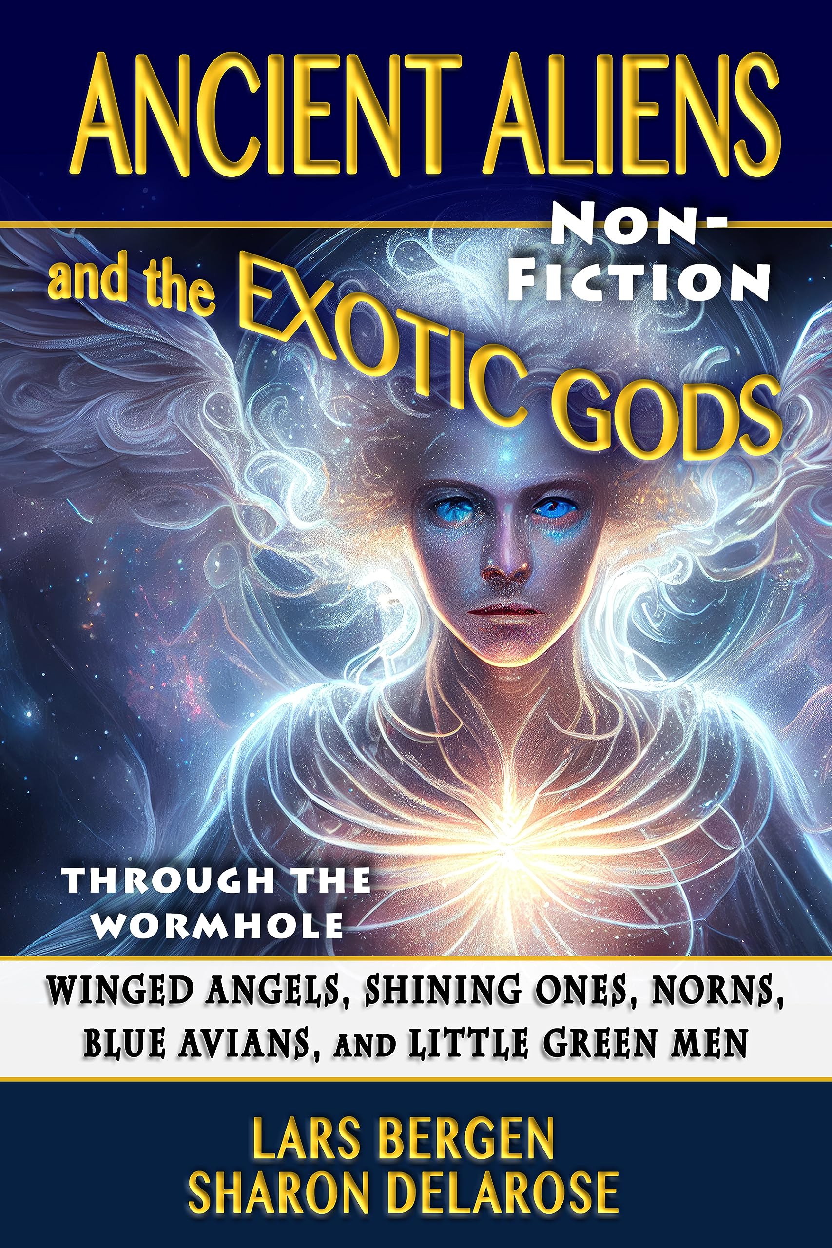 Ancient Aliens and the Exotic Gods: Winged Angels, Shining Ones, Norns ...