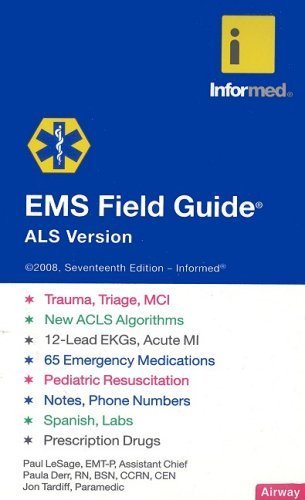 EMS Field Guide: ALS Version by Paul Lesage by Paul LeSage | Goodreads