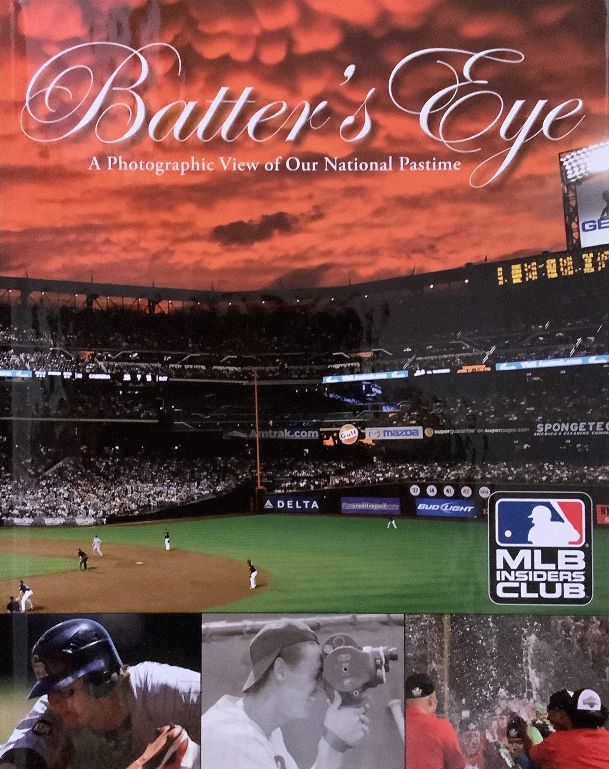 Batter's Eye: A Photograpgic View of Our National Pastime by Eric ...