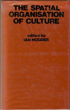 The Spatial Organisation of Culture by Ian Hodder | Goodreads