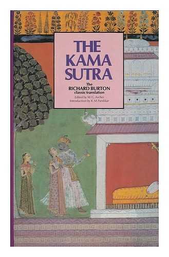 The Kama Sutra of Vatsyayana / translated by Sir Richard Burton and F.F ...