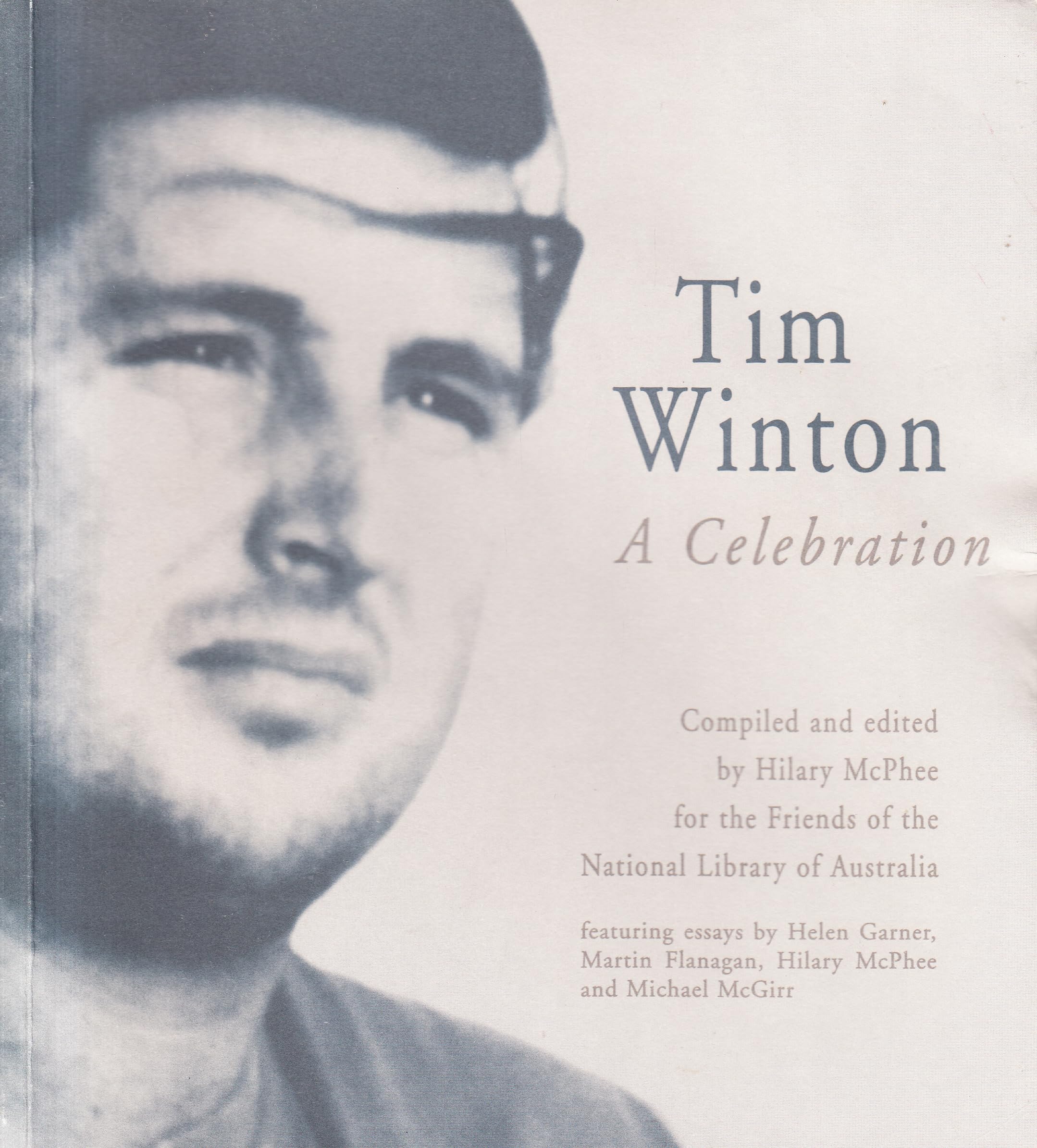 Tim Winton - A Celebration by Hilary McPhee (Compiled) | Goodreads