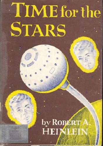 Time for the Stars by Robert A. Heinlein | Goodreads