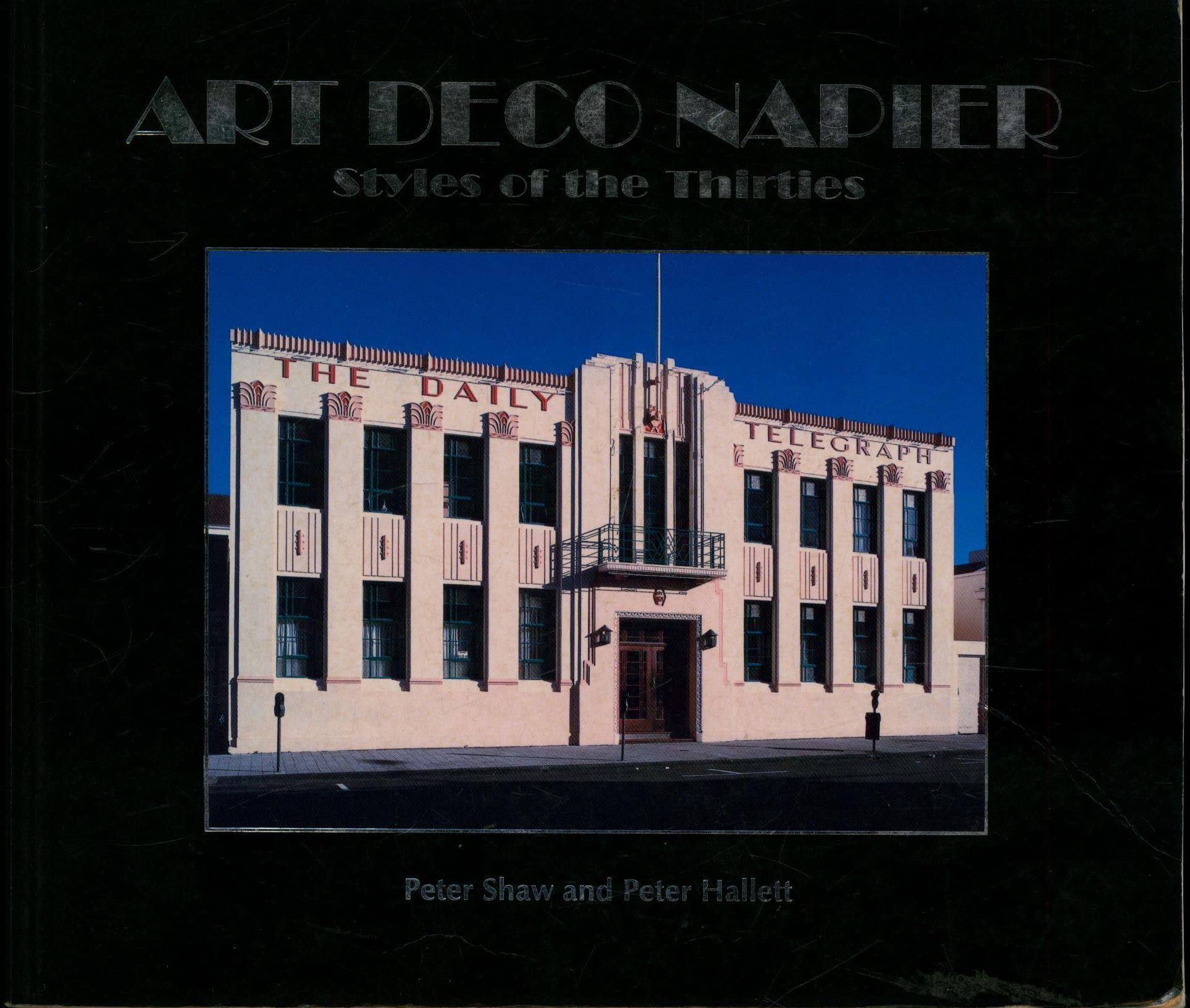 Art Deco Napier: Styles of the Thirties by Peter Shaw | Goodreads