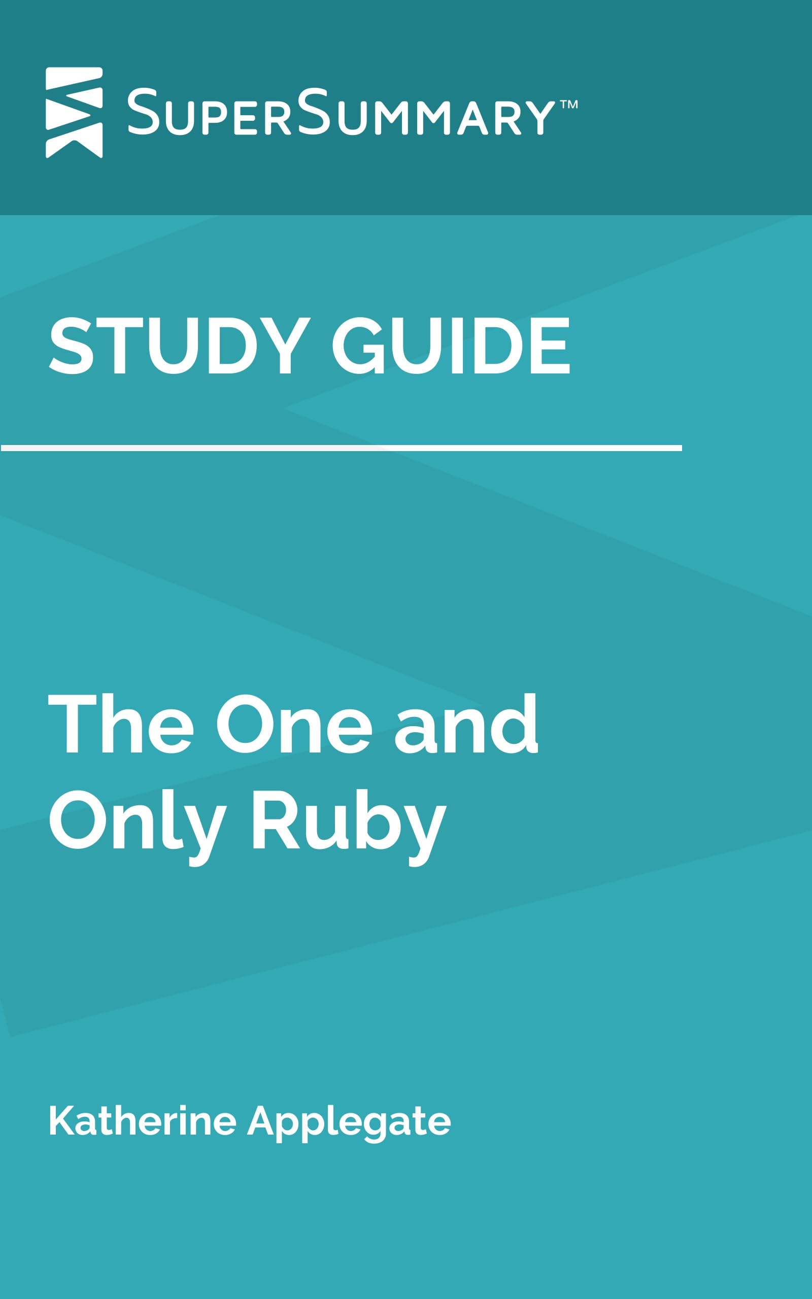 Study Guide: The One and Only Ruby by Katherine Applegate by ...