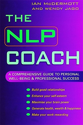 The NLP Coach: A Comprehensive Guide to Personal Well-Being and ...