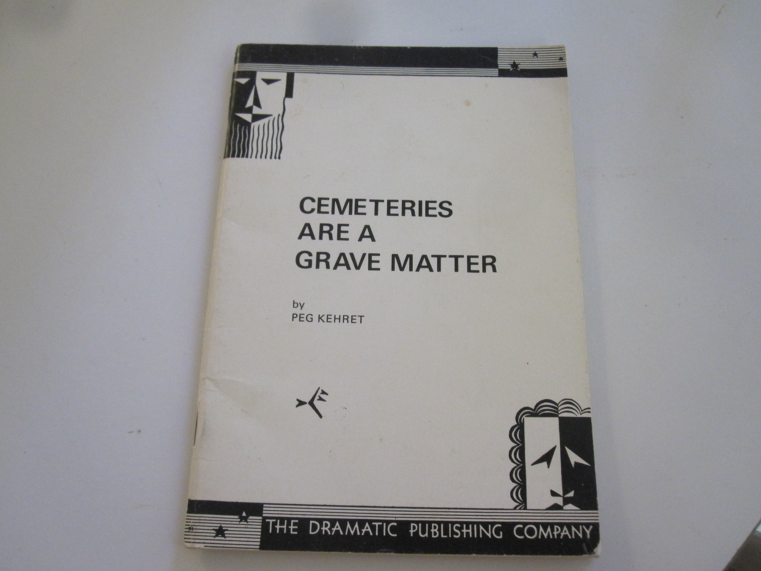 Cemeteries Are a Grave Matter (A Play) by Peg Kehret | Goodreads