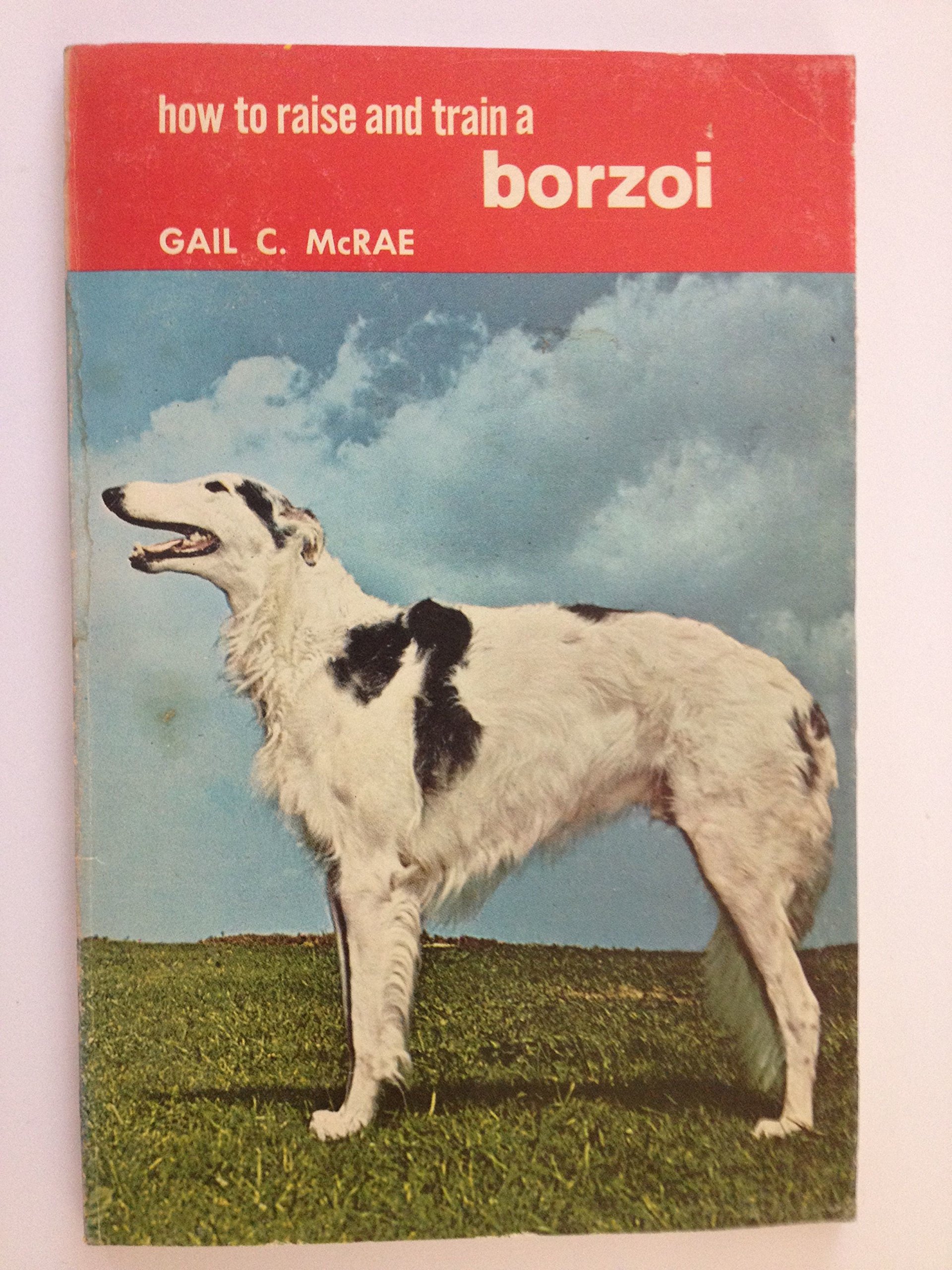 Borzoi (How to Raise & Train) by Gail C. McRae | Goodreads