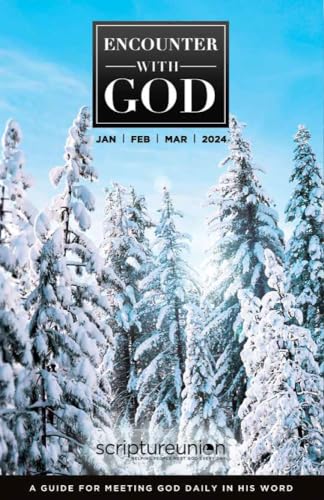 Encounter with God 1Q 2024 by Scripture Union | Goodreads