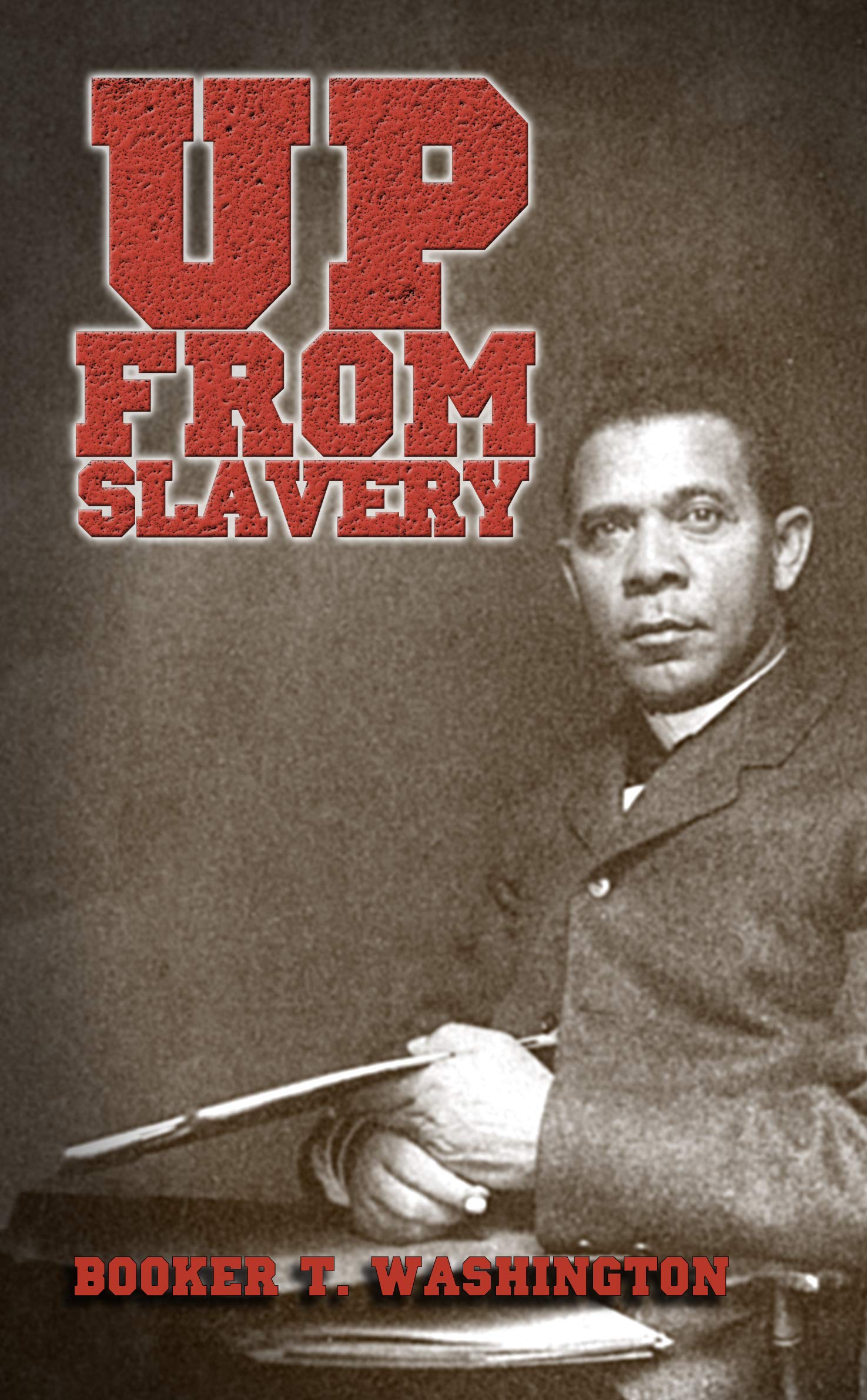 [ Up from Slavery: An Autobiography[ UP FROM SLAVERY: AN AUTOBIOGRAPHY ...